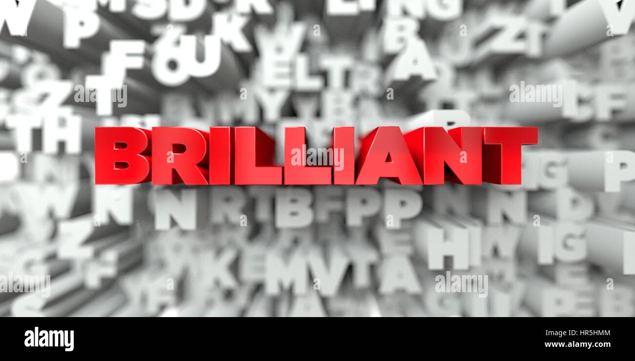 BRILLIANT - Red text on typography background - 3D rendered royalty ...