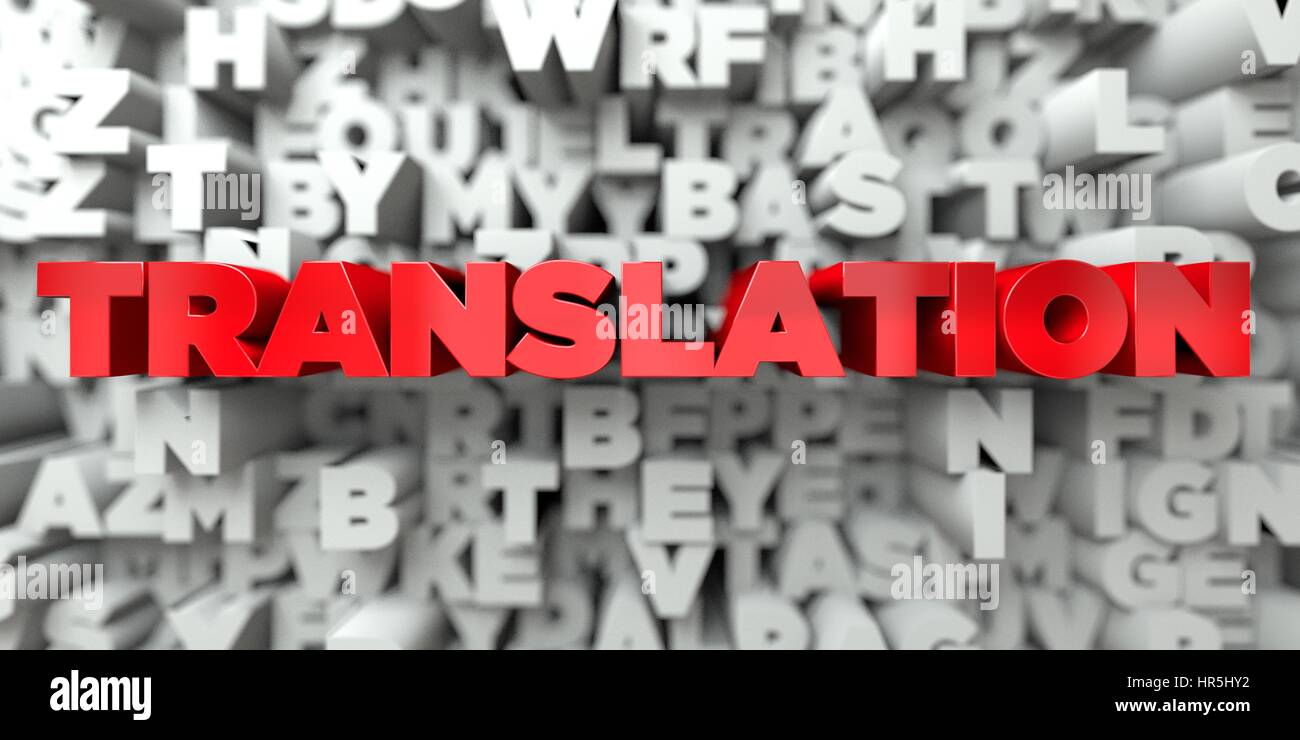 TRANSLATION - Red text on typography background - 3D rendered royalty ...