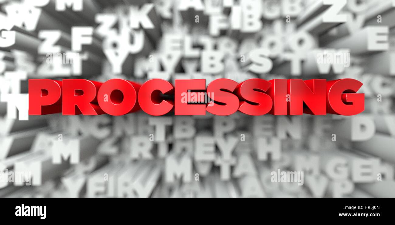 PROCESSING - Red text on typography background - 3D rendered royalty ...