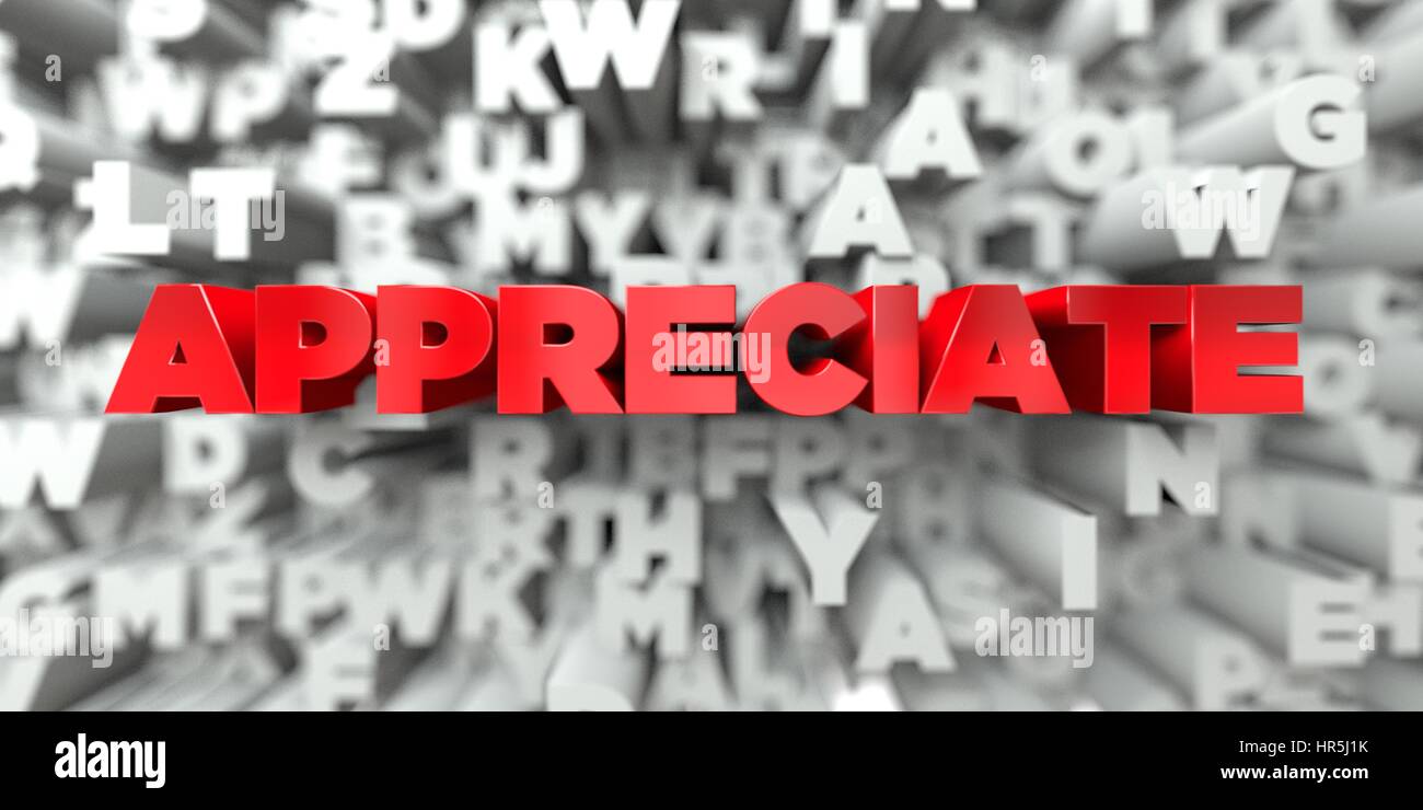 APPRECIATE - Red text on typography background - 3D rendered royalty ...