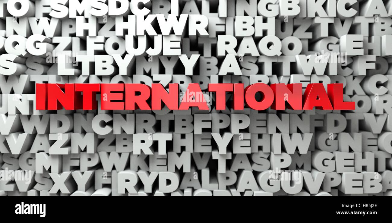 INTERNATIONAL - Red text on typography background - 3D rendered royalty ...