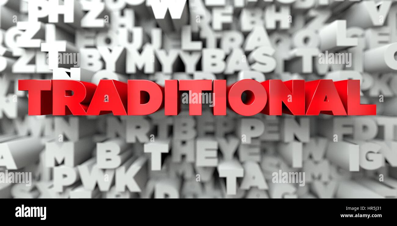 TRADITIONAL - Red text on typography background - 3D rendered royalty ...