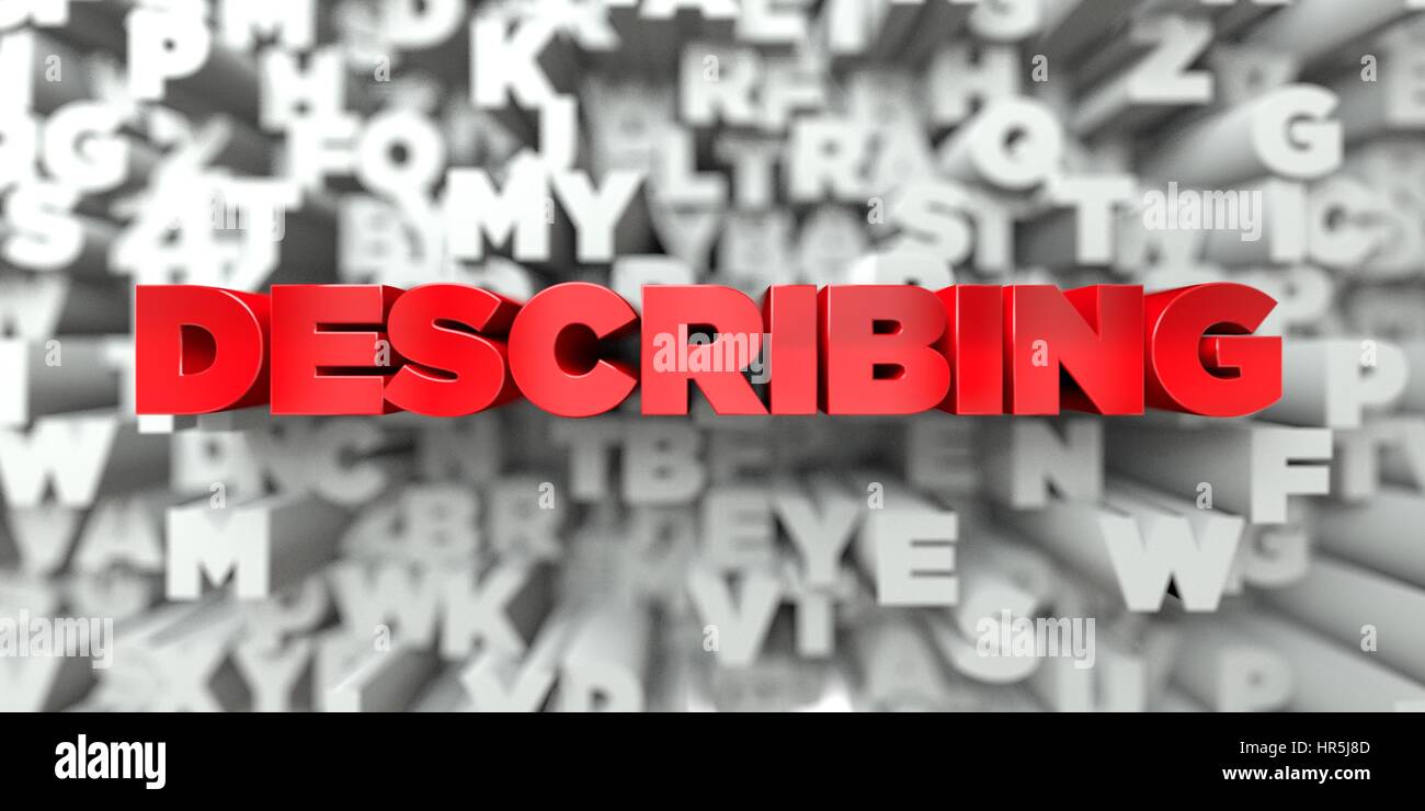 DESCRIBING - Red text on typography background - 3D rendered royalty ...