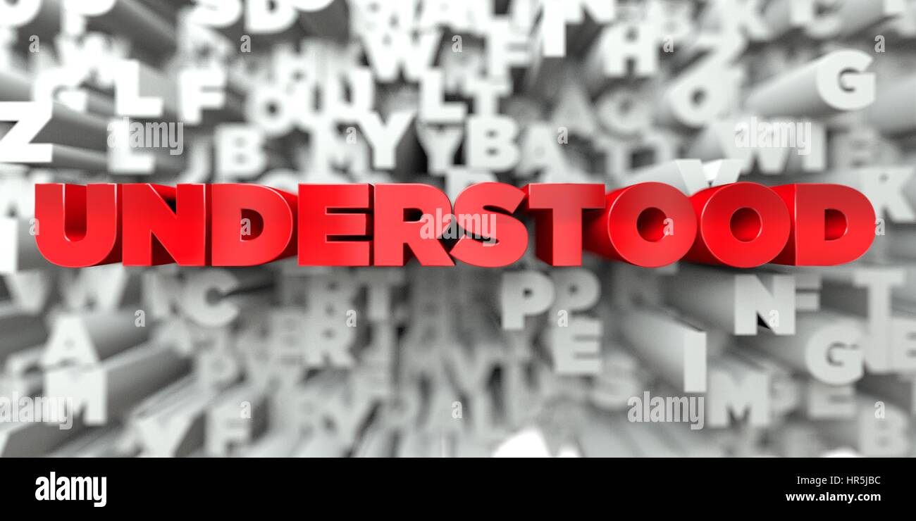 UNDERSTOOD - Red text on typography background - 3D rendered royalty ...