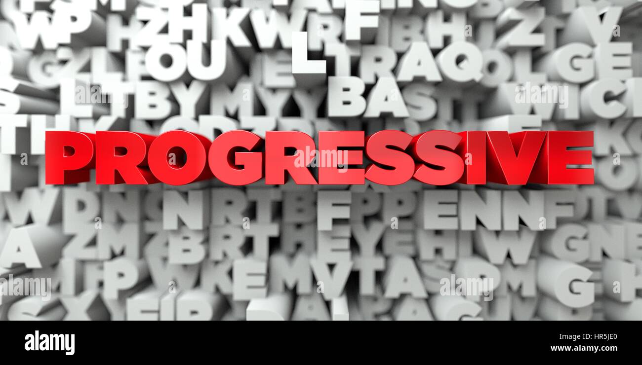 PROGRESSIVE - Red text on typography background - 3D rendered royalty ...