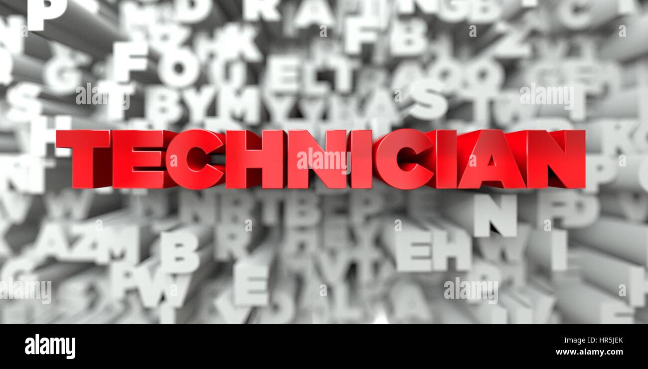 TECHNICIAN - Red text on typography background - 3D rendered royalty ...