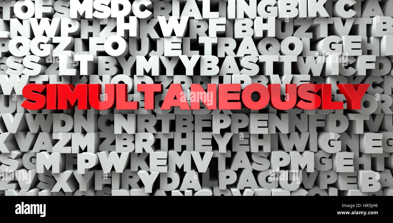 SIMULTANEOUSLY - Red text on typography background - 3D rendered ...