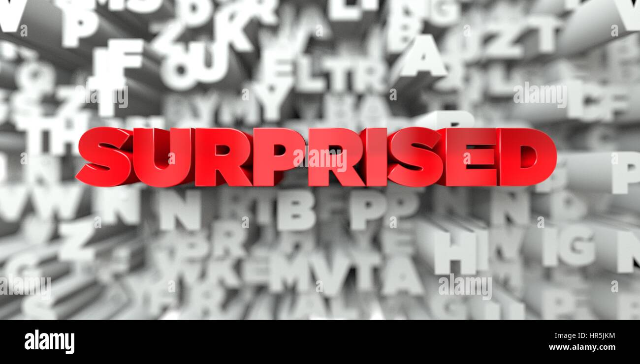 SURPRISED - Red text on typography background - 3D rendered royalty ...