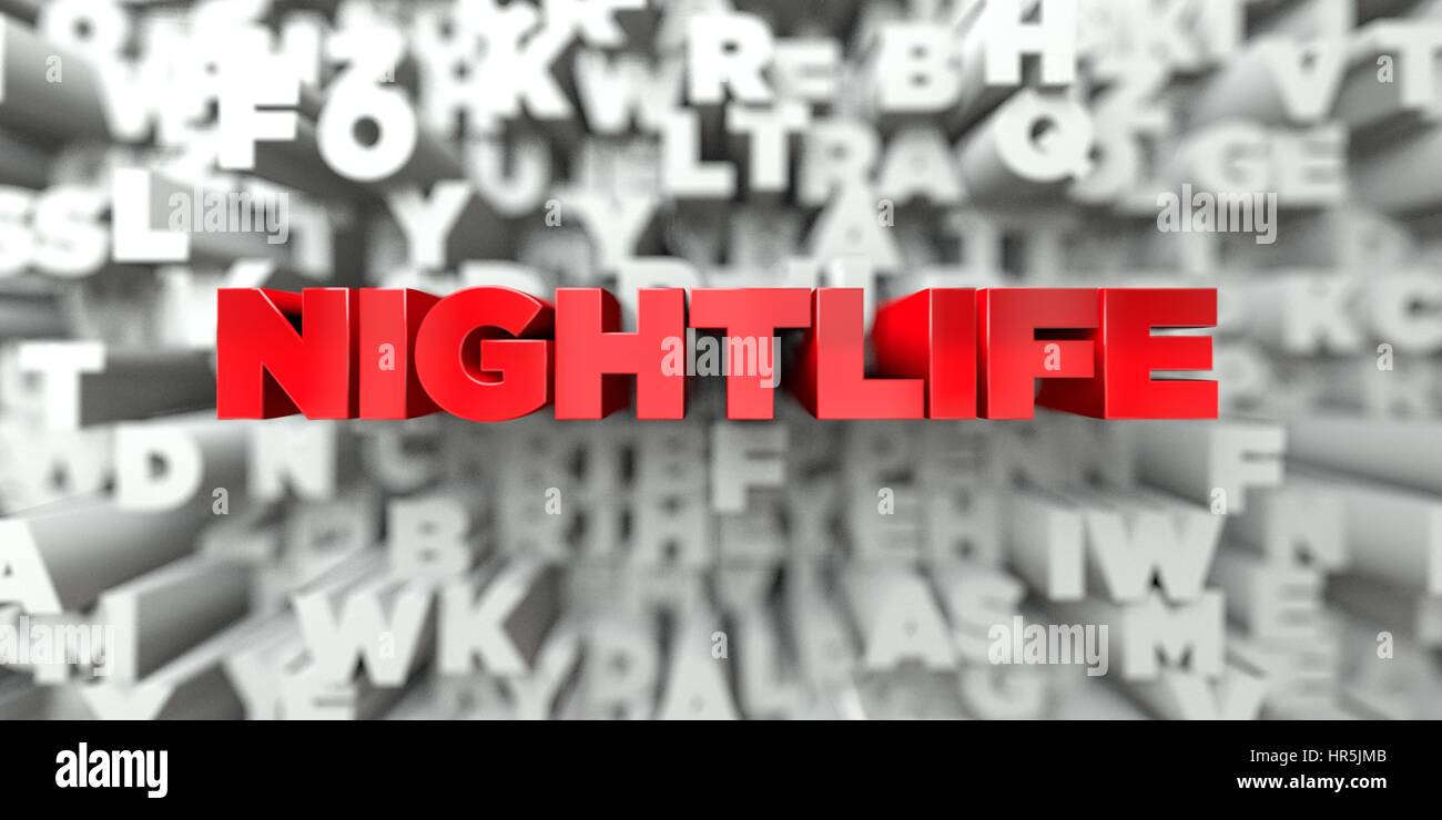 NIGHTLIFE - Red text on typography background - 3D rendered royalty ...