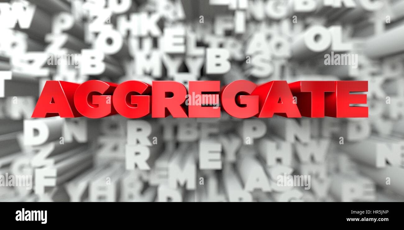 AGGREGATE - Red text on typography background - 3D rendered royalty ...