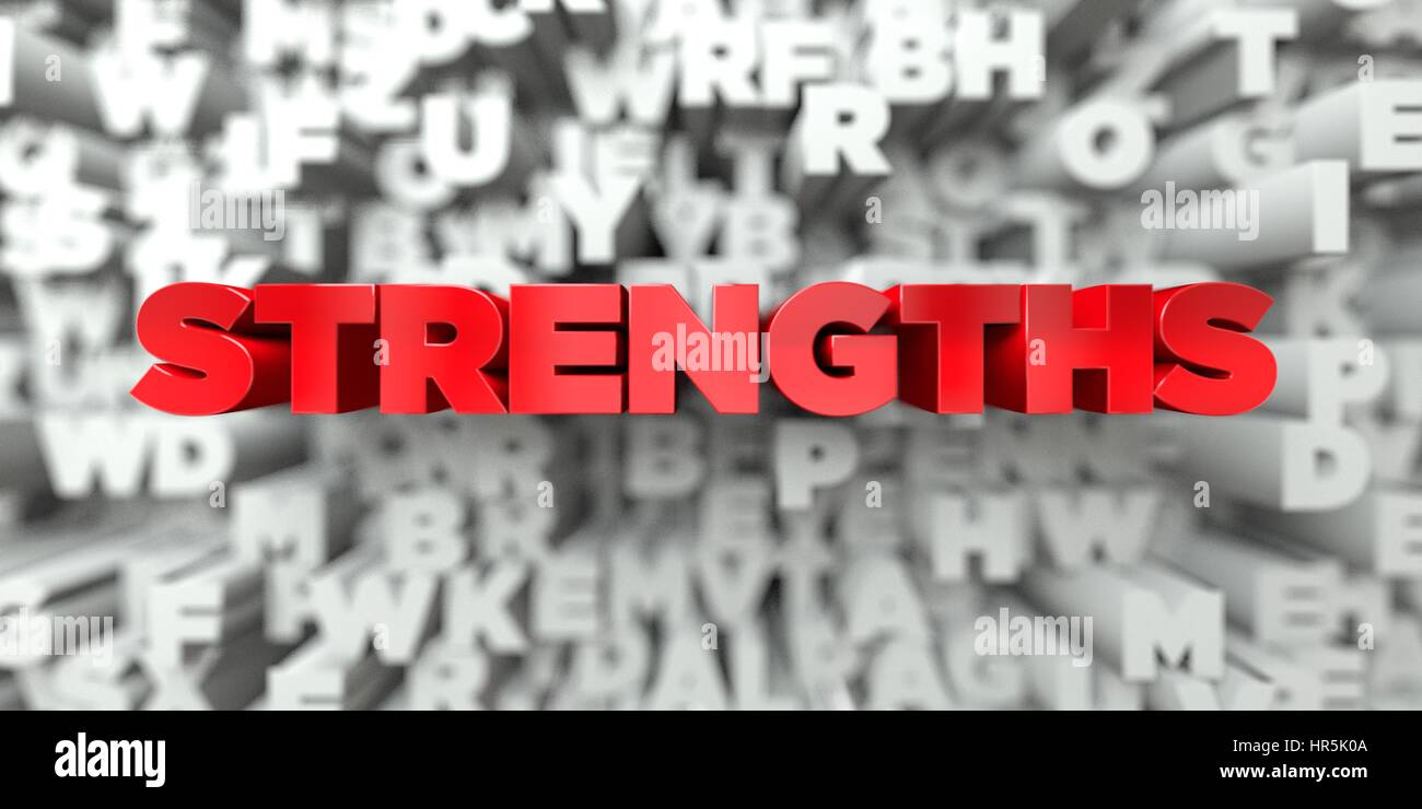 STRENGTHS - Red text on typography background - 3D rendered royalty ...