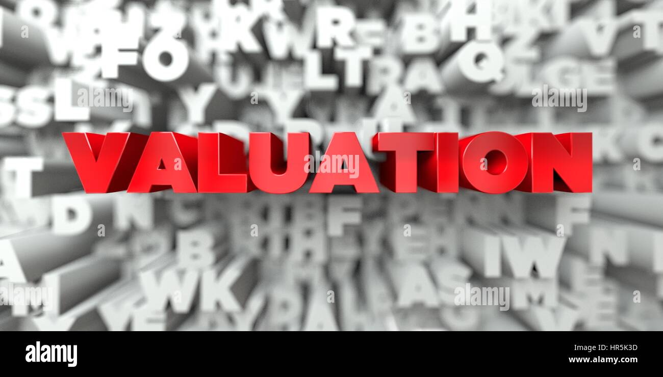 VALUATION - Red text on typography background - 3D rendered royalty ...