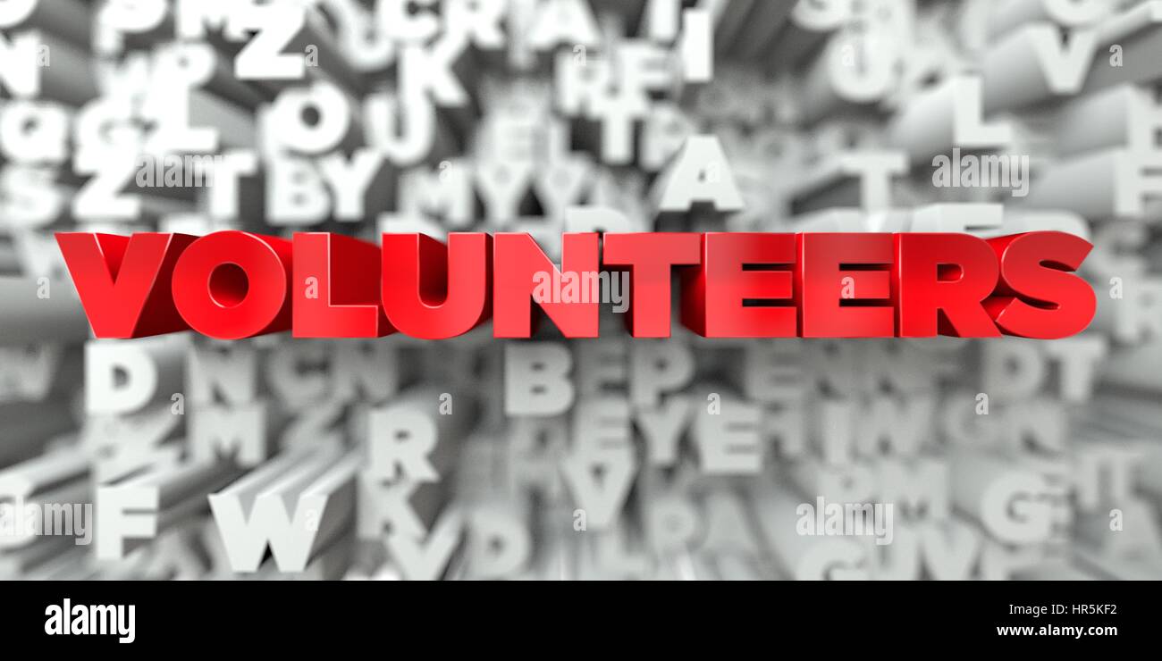 VOLUNTEERS - Red text on typography background - 3D rendered royalty ...