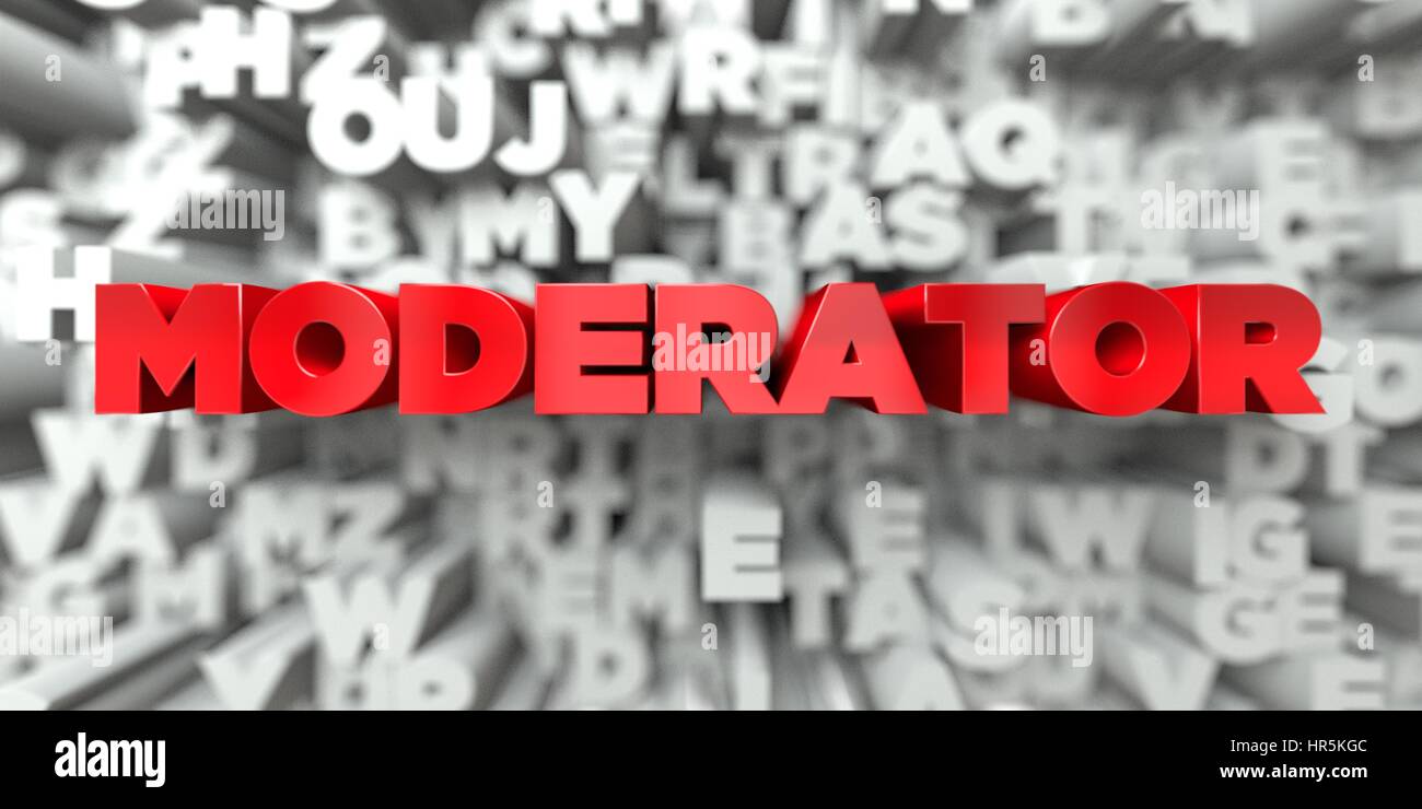 MODERATOR - Red text on typography background - 3D rendered royalty ...