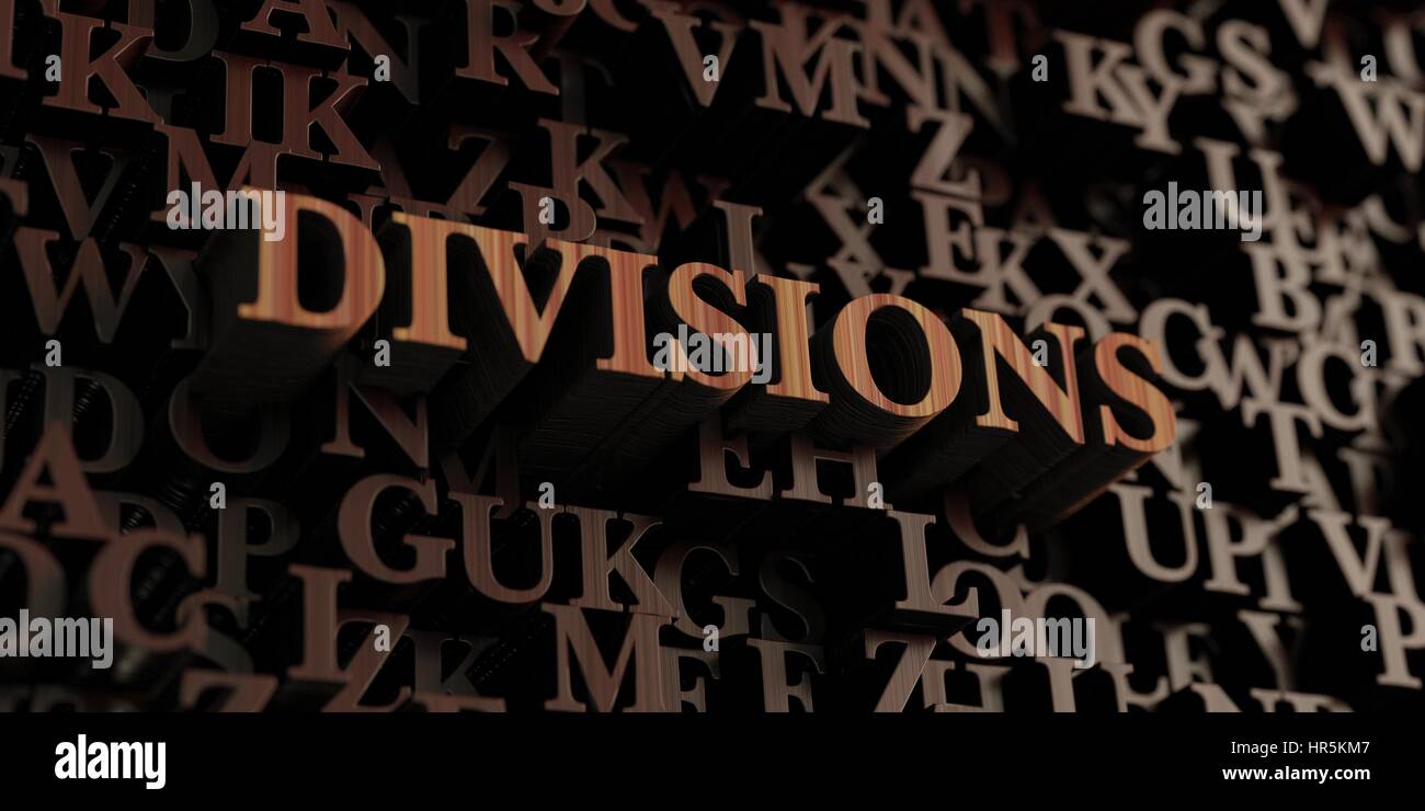 Divisions - Wooden 3D rendered letters/message. Can be used for an ...