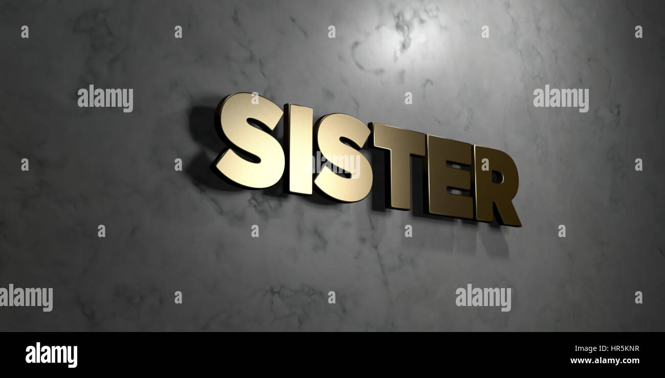 Sister - Gold sign mounted on glossy marble wall - 3D rendered royalty ...