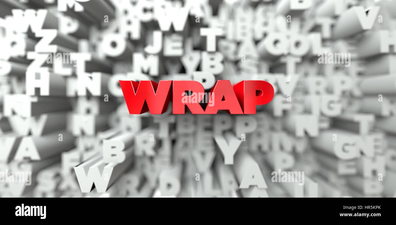 WRAP - Red text on typography background - 3D rendered royalty free ...