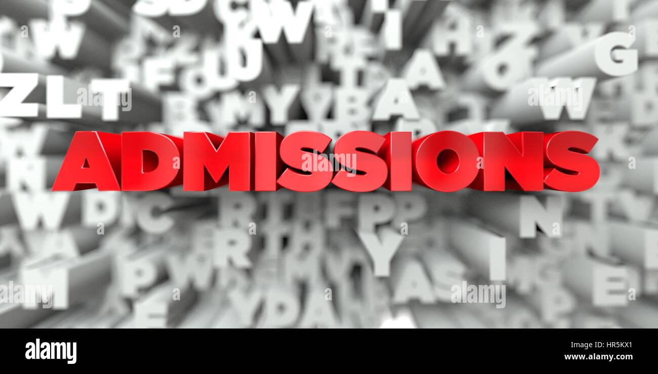 ADMISSIONS - Red text on typography background - 3D rendered royalty ...