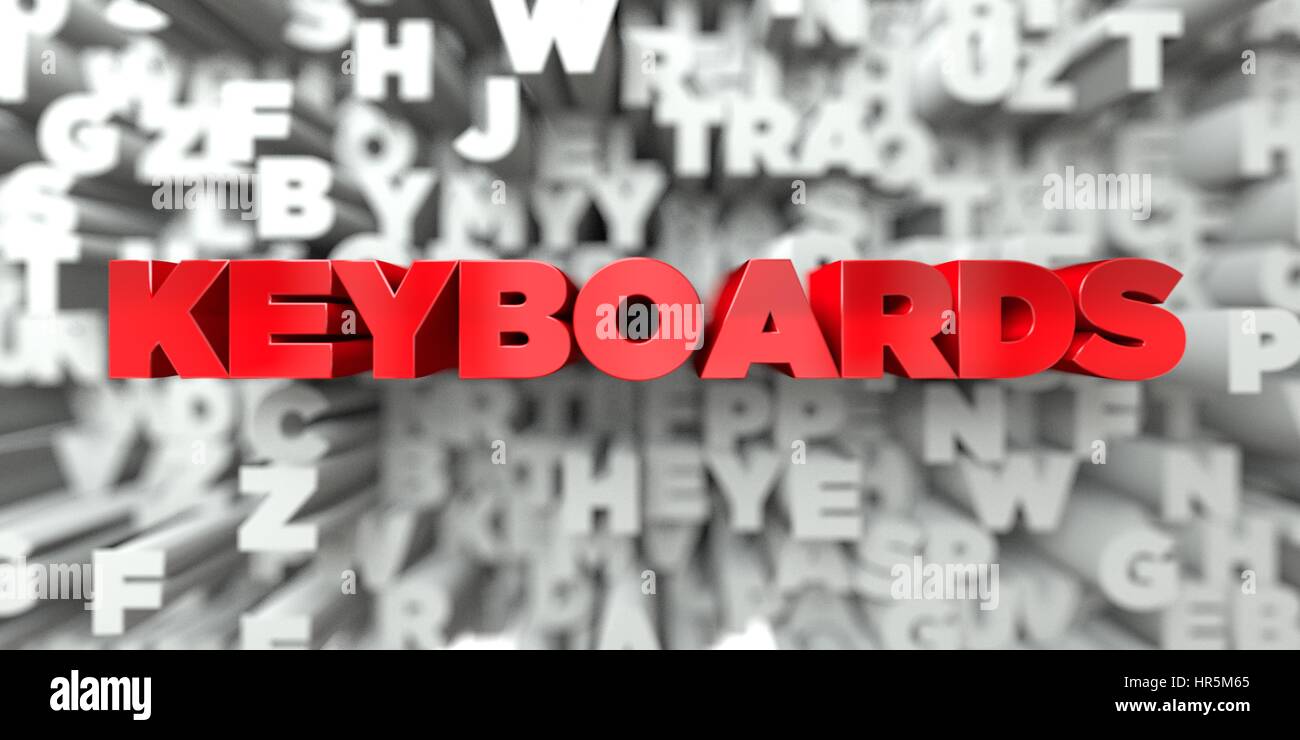 KEYBOARDS - Red text on typography background - 3D rendered royalty ...