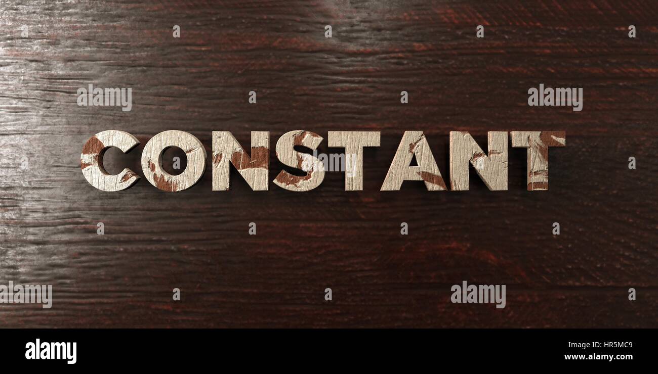 Constant - grungy wooden headline on Maple - 3D rendered royalty free ...