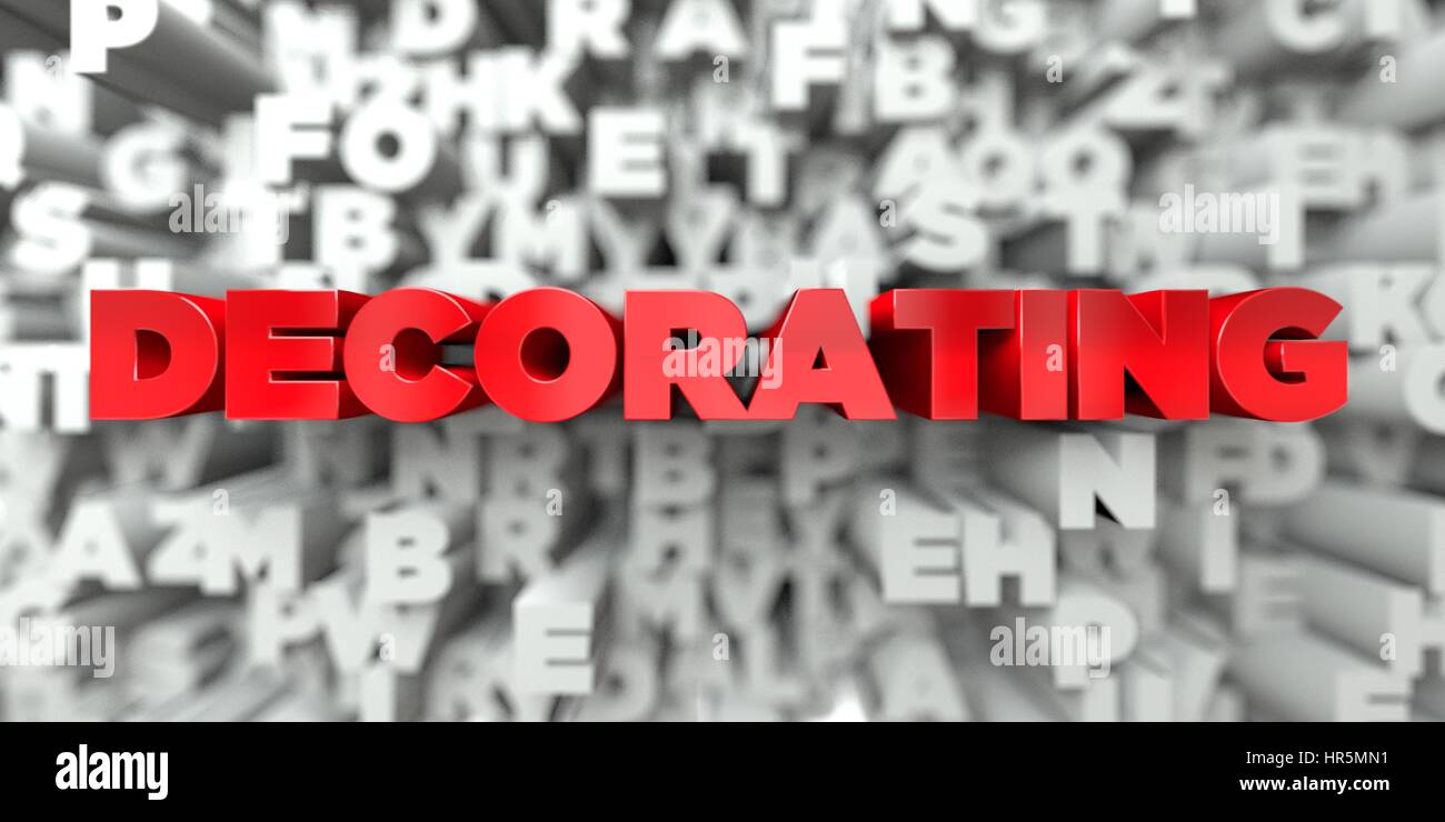 DECORATING - Red text on typography background - 3D rendered royalty ...