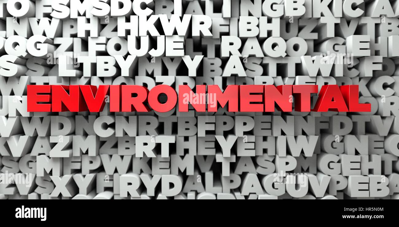 ENVIRONMENTAL - Red text on typography background - 3D rendered royalty ...