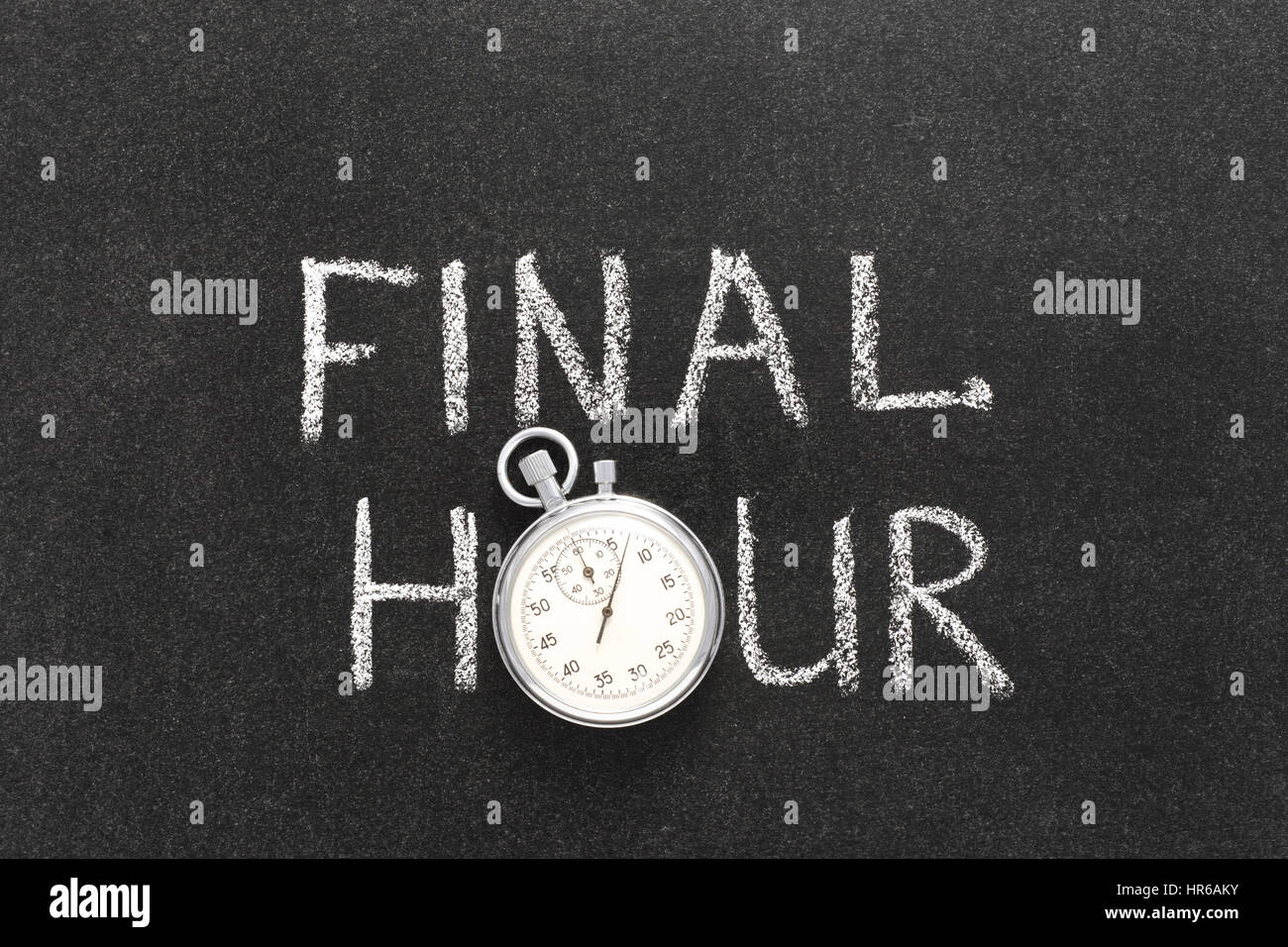 final hour phrase handwritten on chalkboard with vintage precise ...