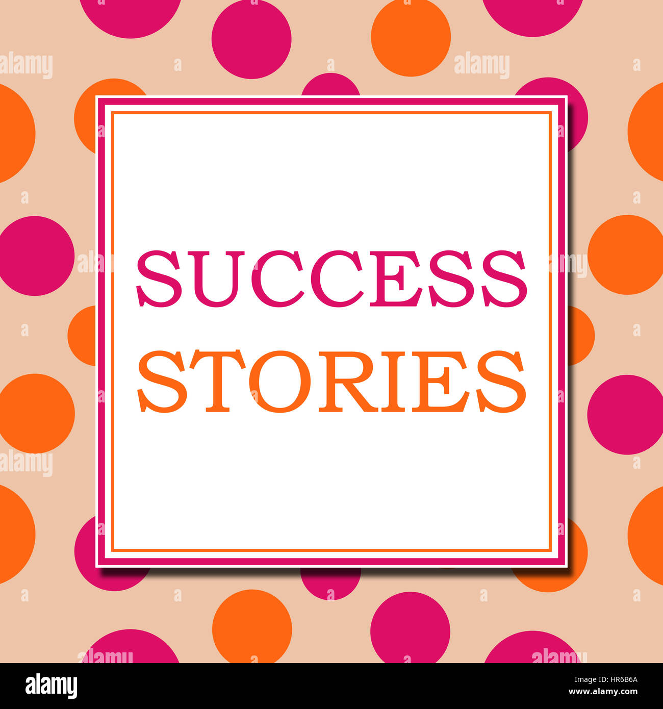 Success Stories Pink Orange White Square Stock Photo - Alamy