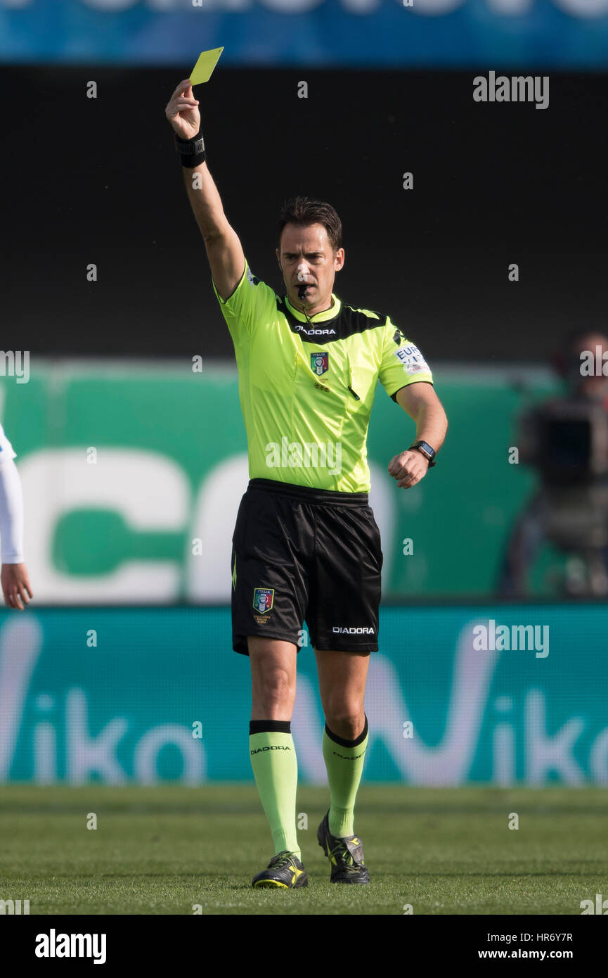 Verona, Italy. 26th Feb, 2017. Claudio Gavillucci (Referee) Football ...