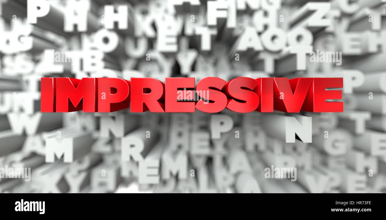 IMPRESSIVE - Red text on typography background - 3D rendered royalty ...