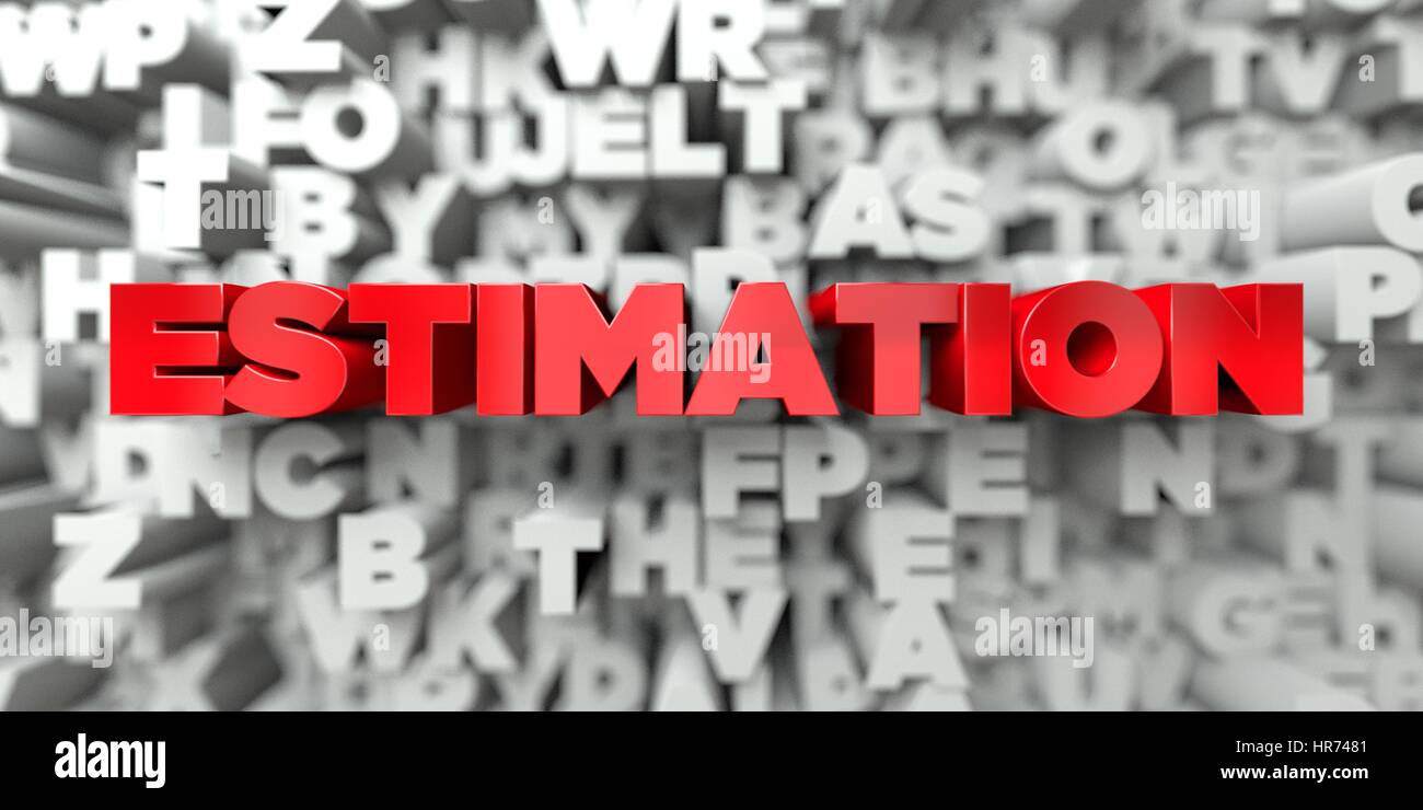 ESTIMATION - Red text on typography background - 3D rendered royalty ...