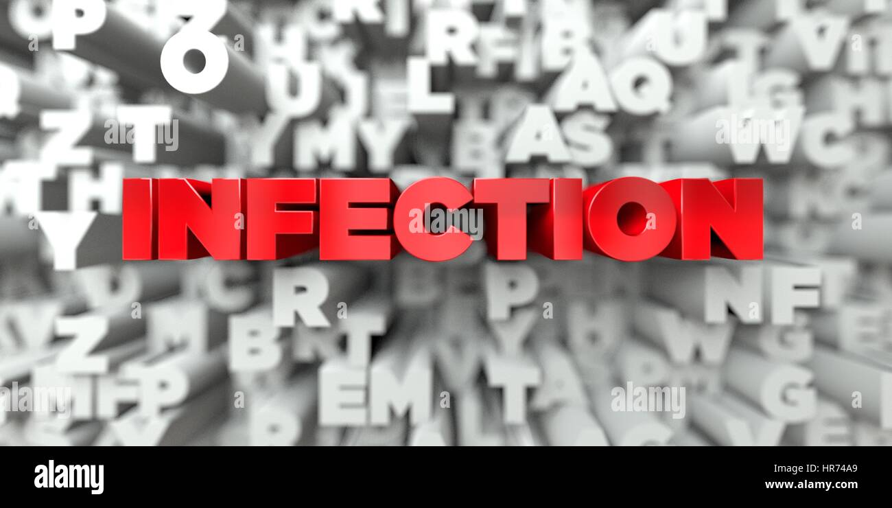 INFECTION - Red text on typography background - 3D rendered royalty ...