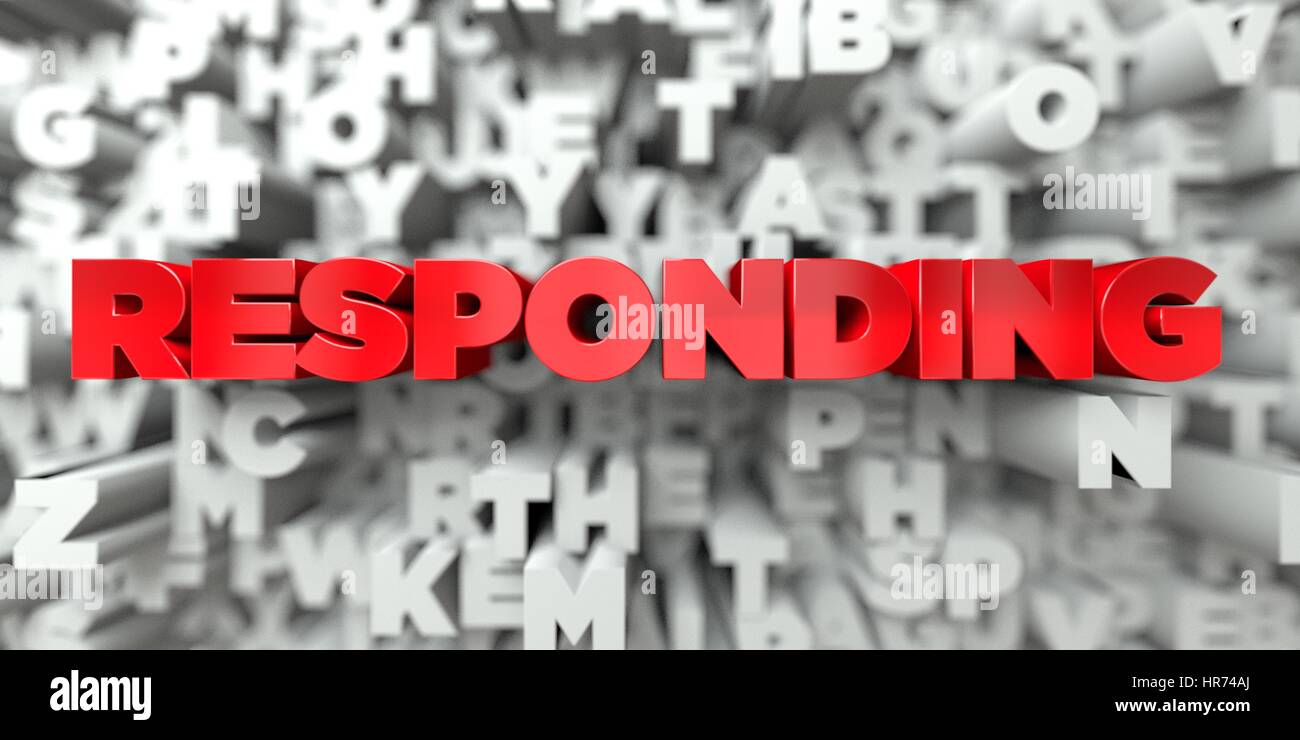 RESPONDING - Red text on typography background - 3D rendered royalty ...