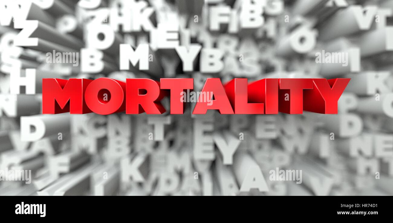 MORTALITY - Red text on typography background - 3D rendered royalty ...