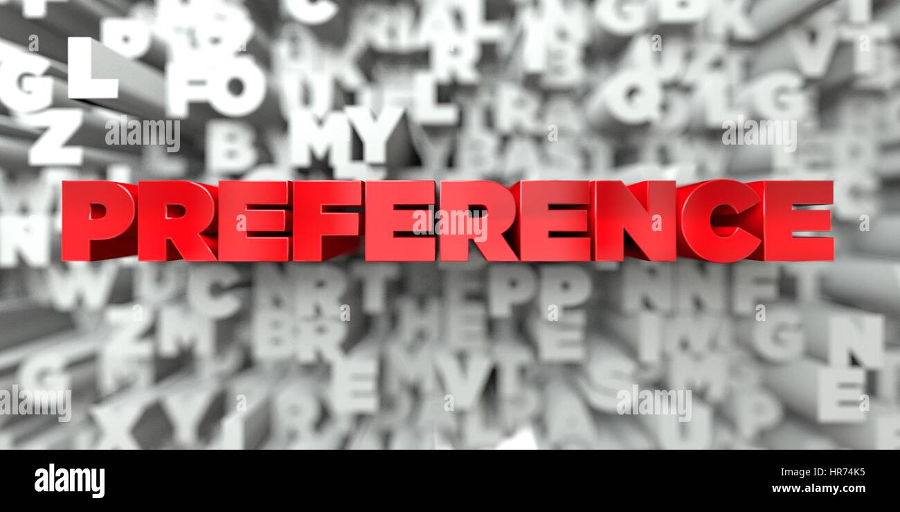 PREFERENCE - Red text on typography background - 3D rendered royalty ...