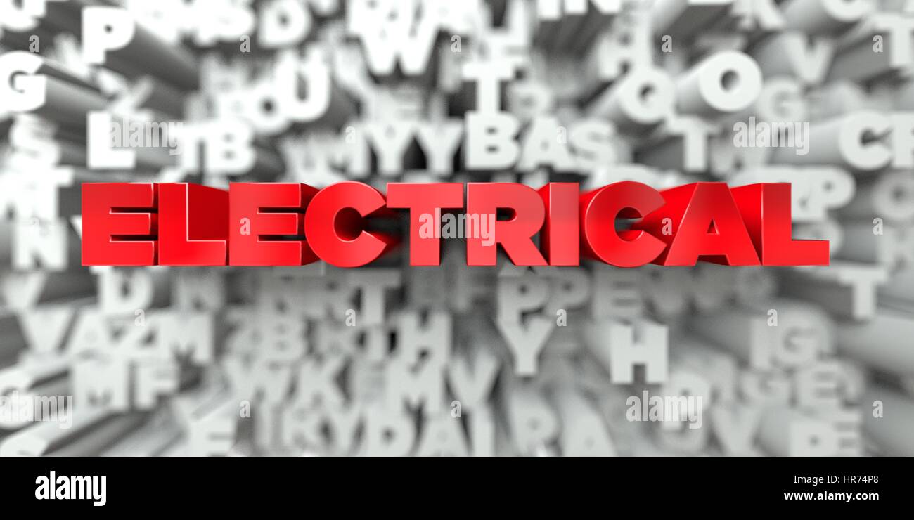 ELECTRICAL - Red text on typography background - 3D rendered royalty ...