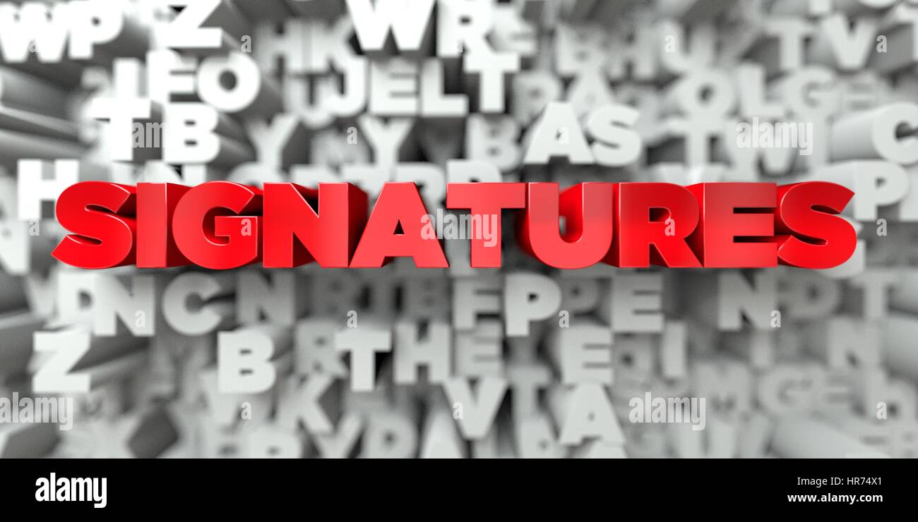 SIGNATURES - Red text on typography background - 3D rendered royalty ...