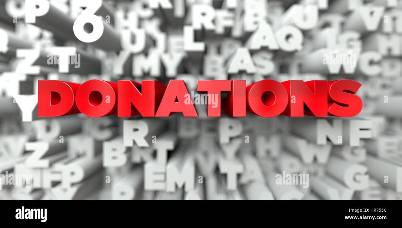 DONATIONS - Red text on typography background - 3D rendered royalty ...