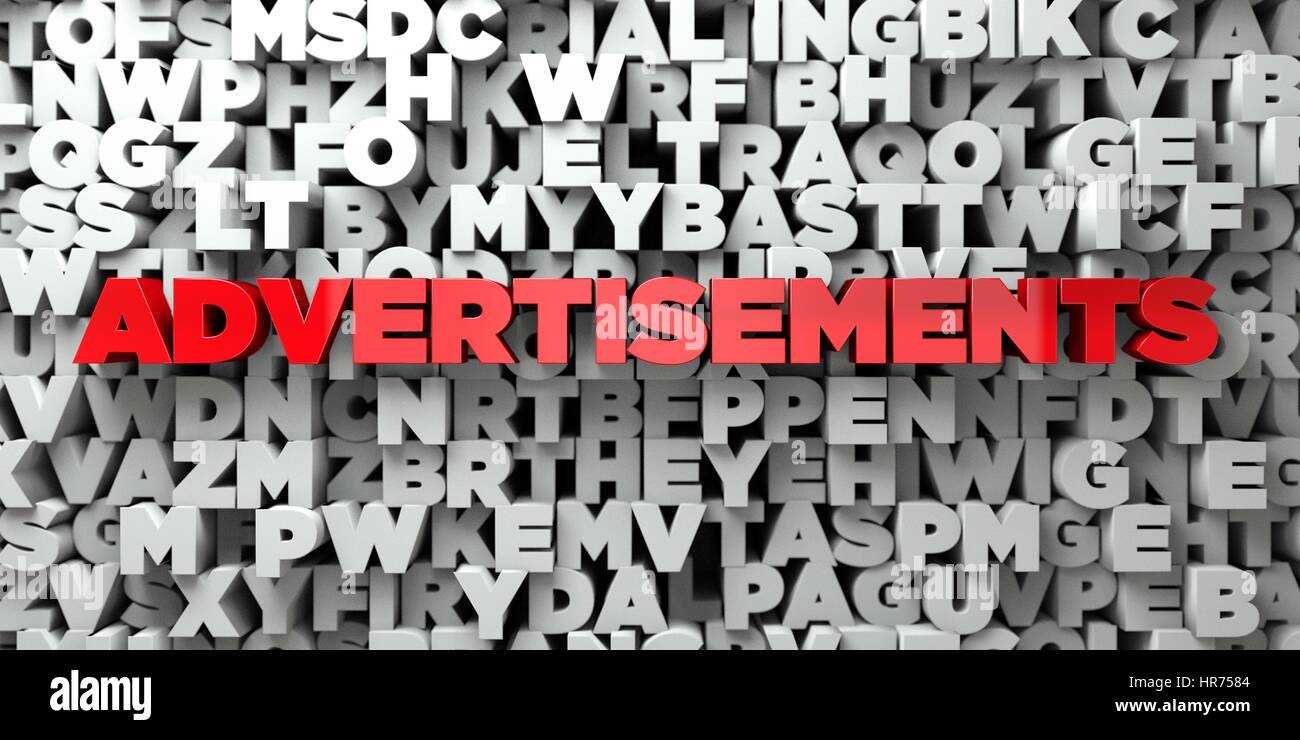 ADVERTISEMENTS - Red text on typography background - 3D rendered ...