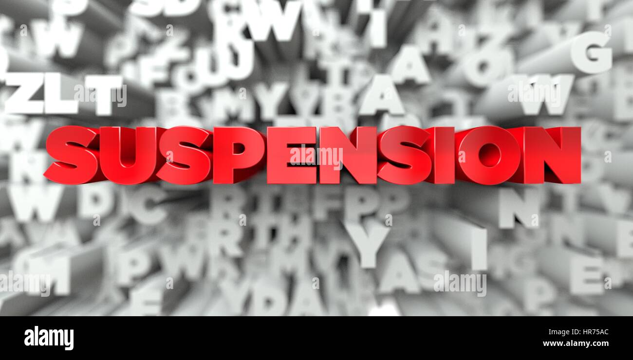 SUSPENSION - Red text on typography background - 3D rendered royalty ...