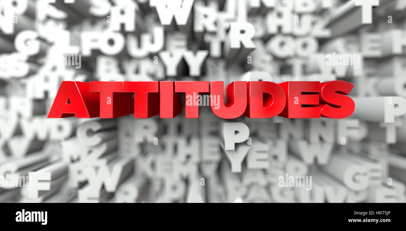 ATTITUDES - Red text on typography background - 3D rendered royalty ...