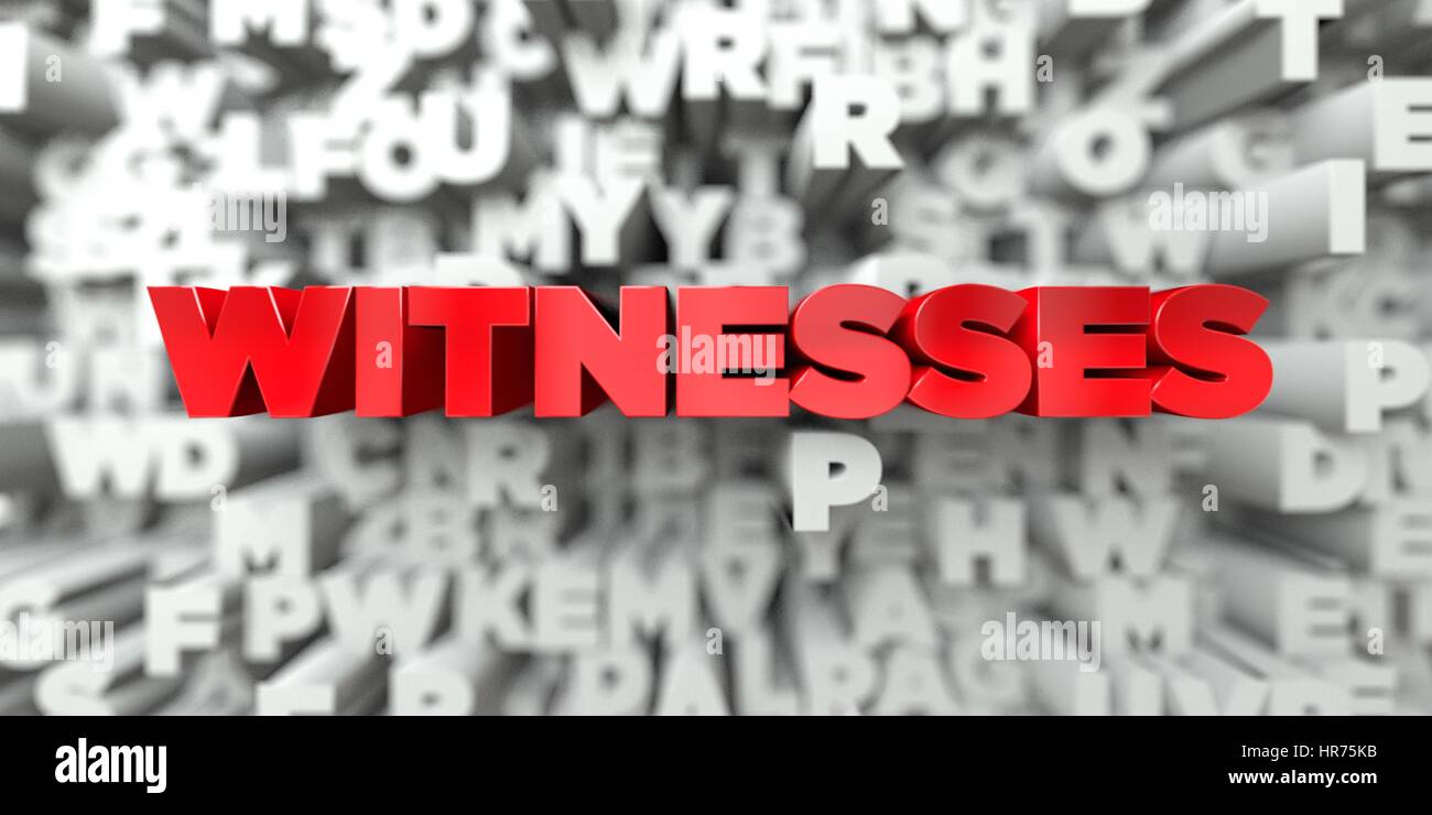 WITNESSES - Red text on typography background - 3D rendered royalty ...
