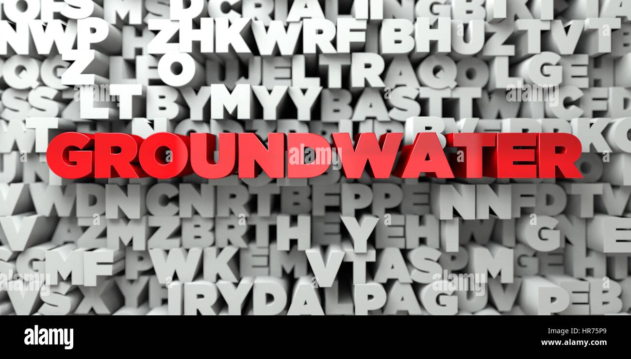 GROUNDWATER - Red text on typography background - 3D rendered royalty ...