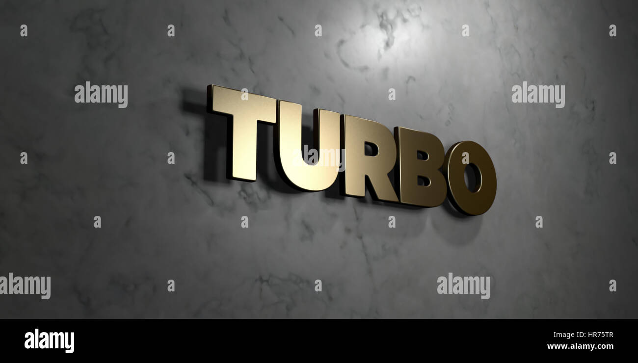 Turbo - Gold sign mounted on glossy marble wall - 3D rendered royalty ...