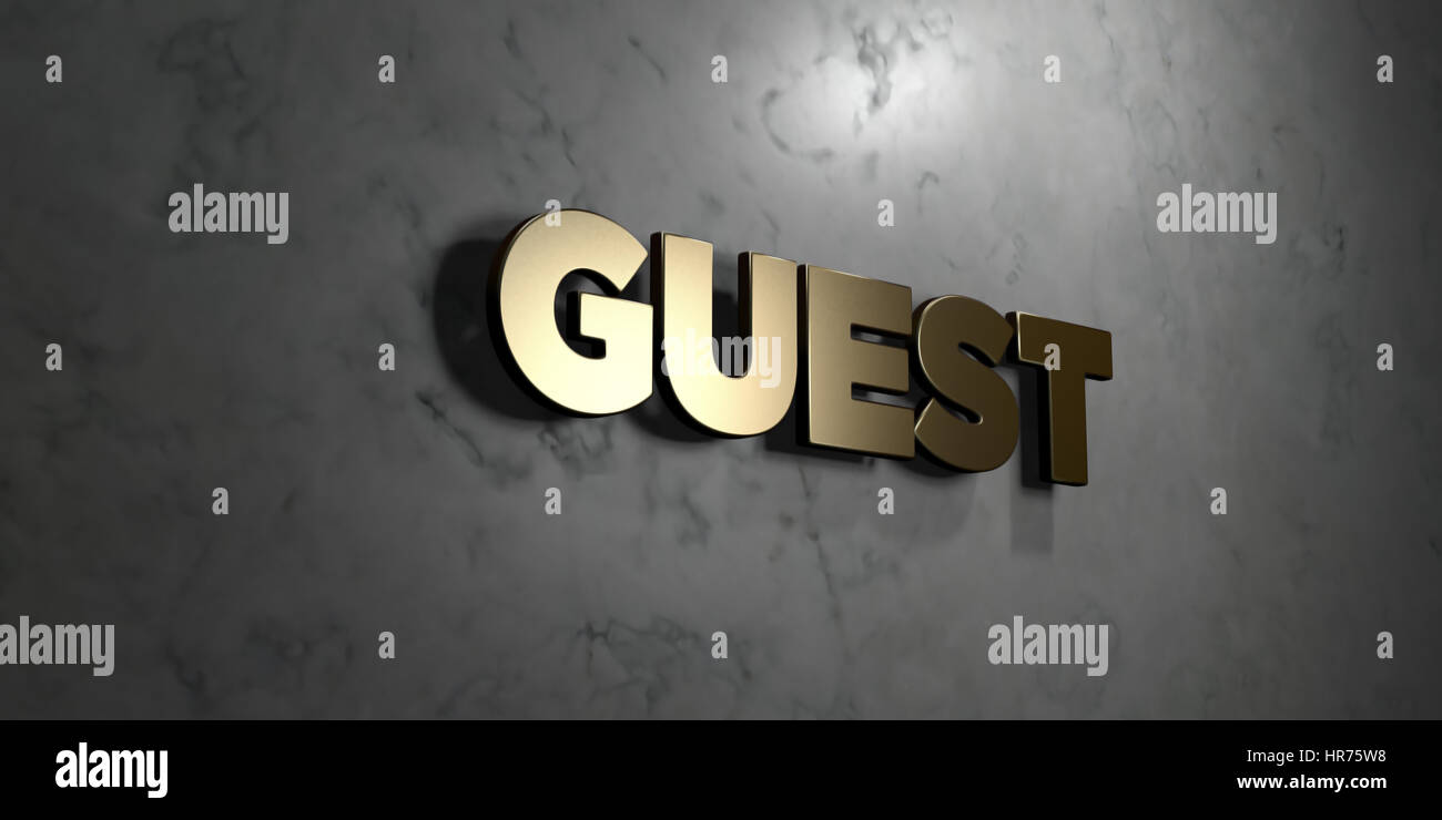 Guest - Gold sign mounted on glossy marble wall - 3D rendered royalty ...