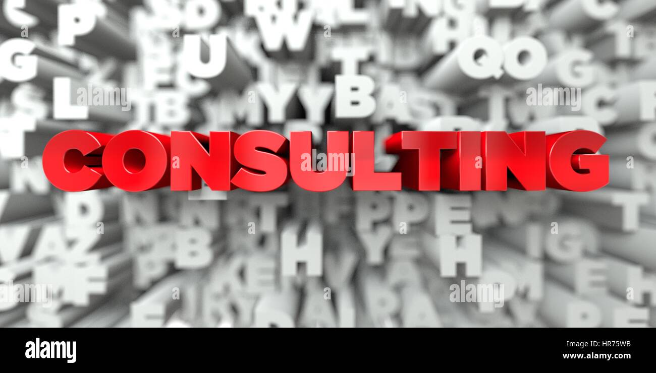CONSULTING - Red text on typography background - 3D rendered royalty ...
