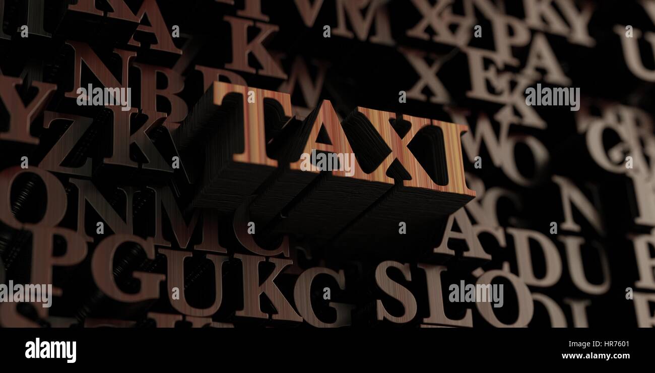 Taxi - Wooden 3D rendered letters/message. Can be used for an online ...