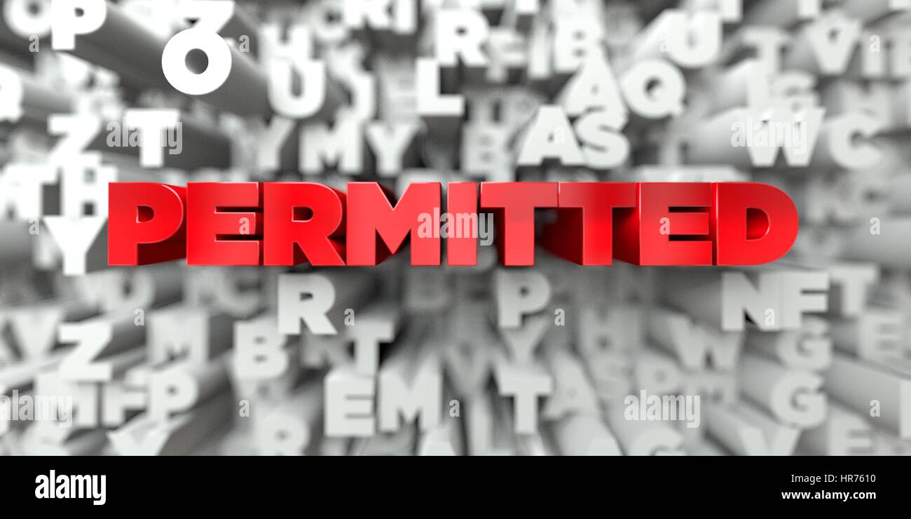 PERMITTED - Red text on typography background - 3D rendered royalty ...