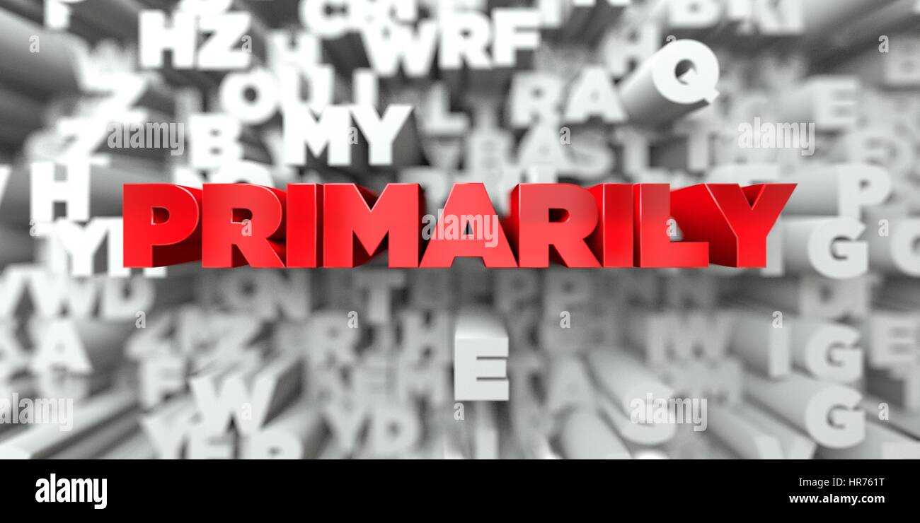 PRIMARILY - Red text on typography background - 3D rendered royalty ...