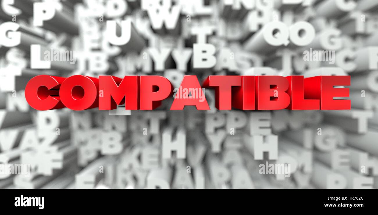 COMPATIBLE - Red text on typography background - 3D rendered royalty ...